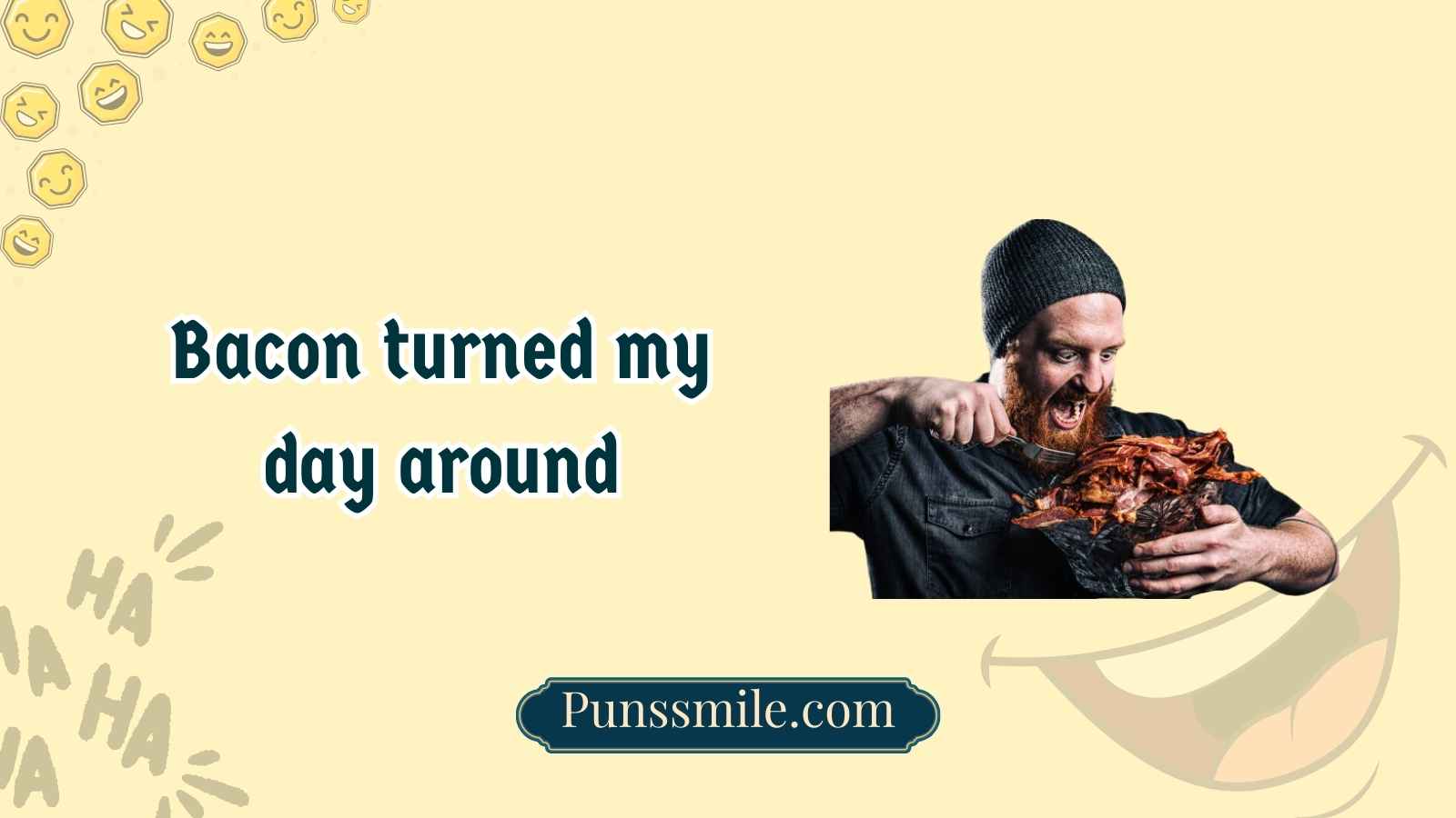168+ Bacon Puns That Are Sizzlingly Funny 🔥 - punssmile.com