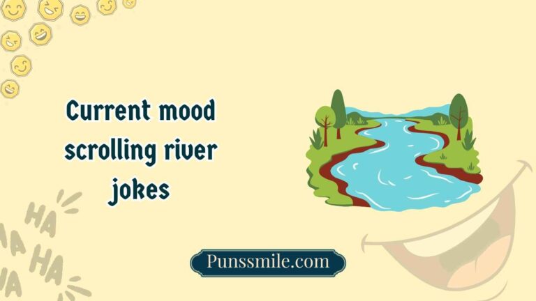 161+ River Puns That Will Have You Rowing with Laughter 🌊 - punssmile.com