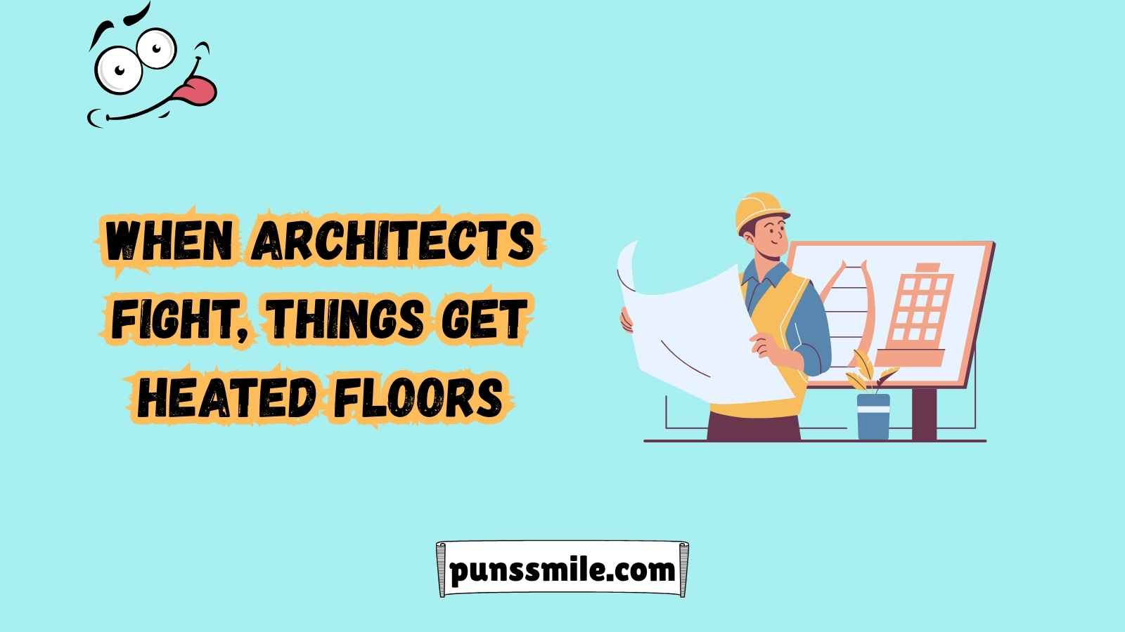 167+ Architect Puns & Jokes That Will Build Up Your Humor 😂 - punssmile.com