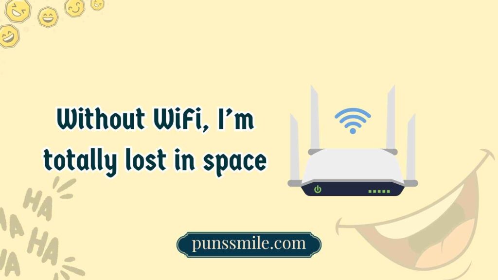 170+WiFi Puns That Will Have You Totally Connected📶😂 - punssmile.com