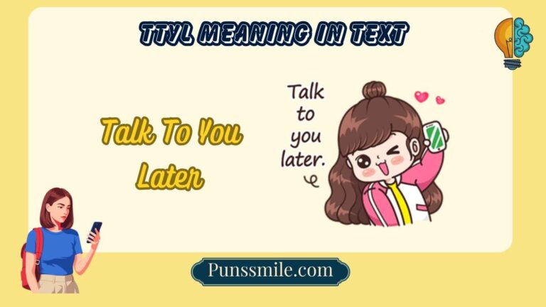 Ttyl Meaning in Text Explained Simply for Chat Users 💬 - punssmile.com