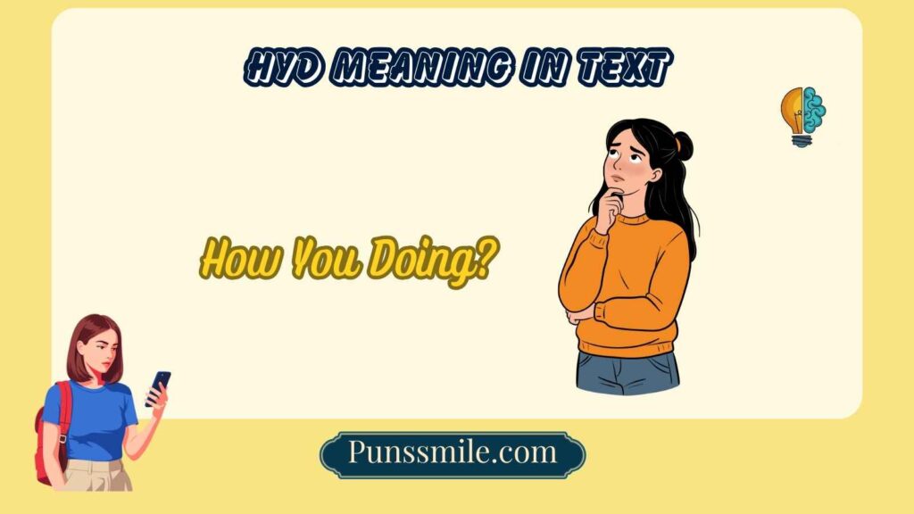Discover the True Hyd Meaning in Text and Stay Updated 💬 - punssmile.com
